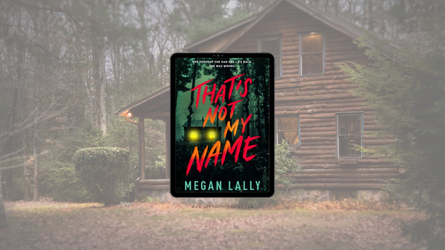 That’s Not My Name by Megan Lally - Her Digital Coffee